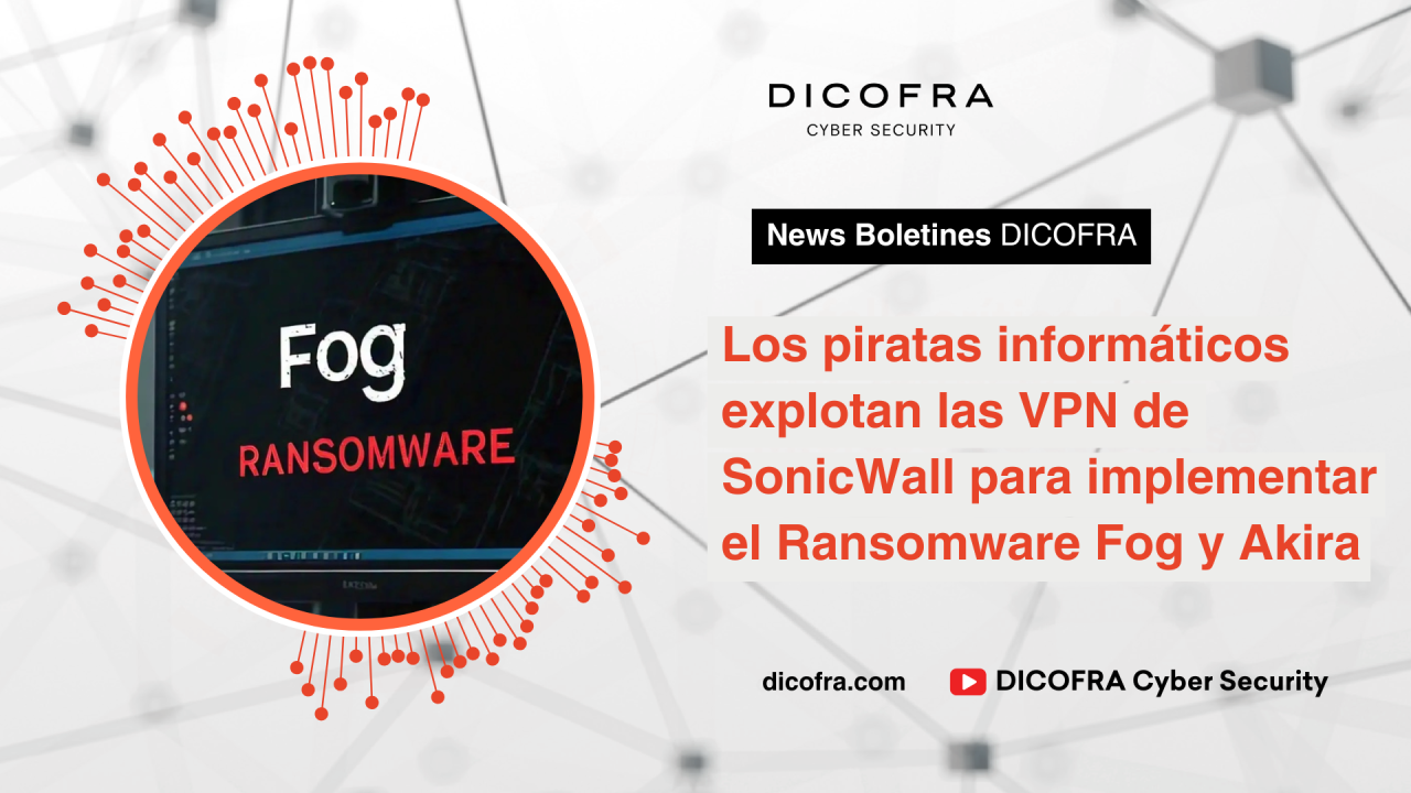 LOS PIRATAS INFORMÁTICOS EXPLOTAN LAS VPN DE SONICWALL PARA IMPLEMENTAR ... LOS PIRATAS INFORMÁTICOS EXPLOTAN LAS VPN DE SONICWALL PARA IMPLEMENTAR ...
