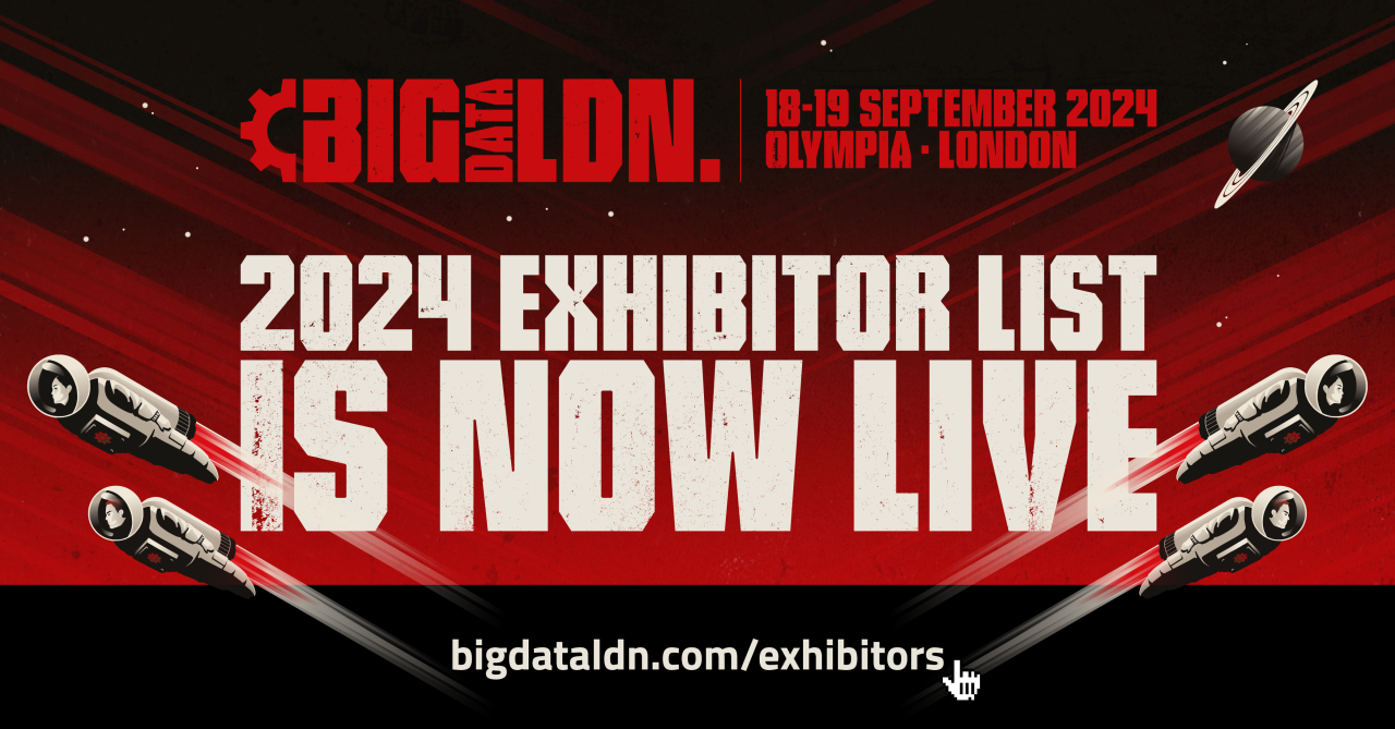 Big Data LDN 2024 - Exhibitor List LIVE! Big Data LDN 2024 - Exhibitor List LIVE!
