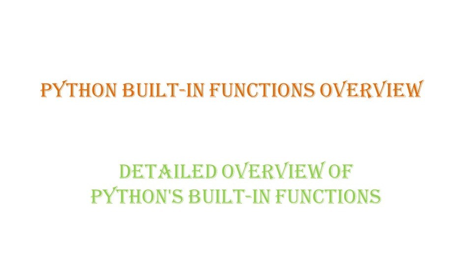 Python Built-In Functions Overview Python Built-In Functions Overview