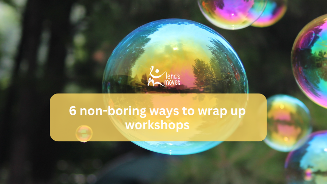 6️⃣ non-boring ways to wrap up workshops 6️⃣ non-boring ways to wrap up workshops