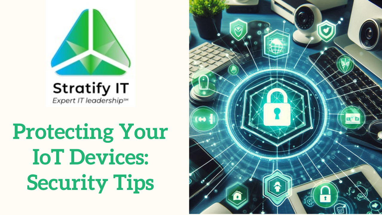 Securing the Internet of Things (IoT): Protecting Connected Devices Securing the Internet of Things (IoT): Protecting Connected Devices
