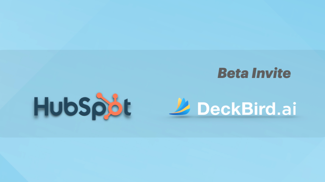 Beta Invite: DeckBird.ai CRM Plugin for HubSpot Beta Invite: DeckBird.ai CRM Plugin for HubSpot