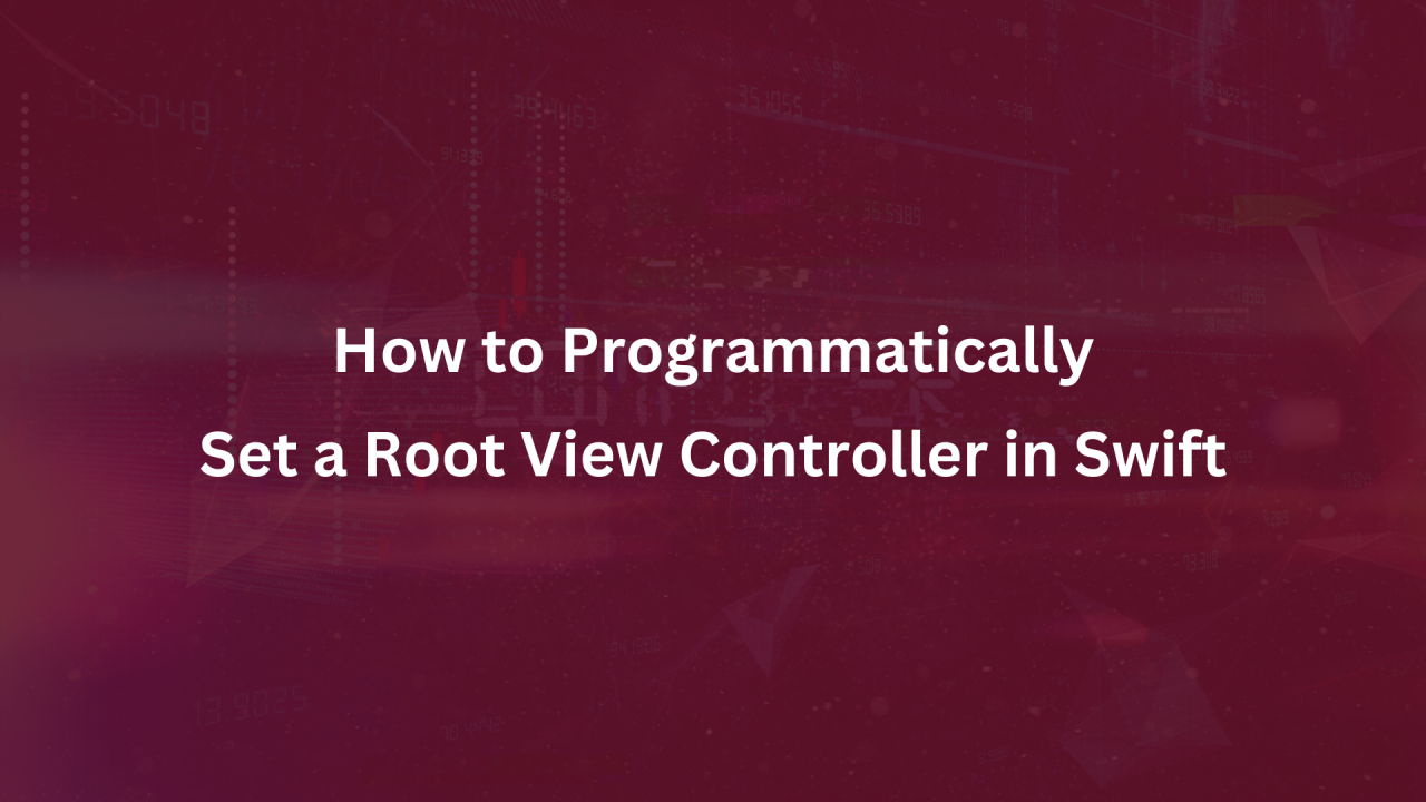 How to Programmatically Set a Root View Controller in Swift How to Programmatically Set a Root View Controller in Swift