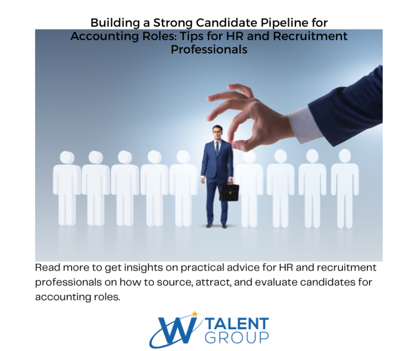 Building a Strong Candidate Pipeline for Accounting Roles: Tips for HR ... Building a Strong Candidate Pipeline for Accounting Roles: Tips for HR ...