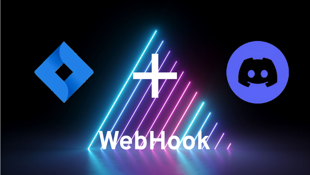 WebHook Discord y Jira WebHook Discord y Jira