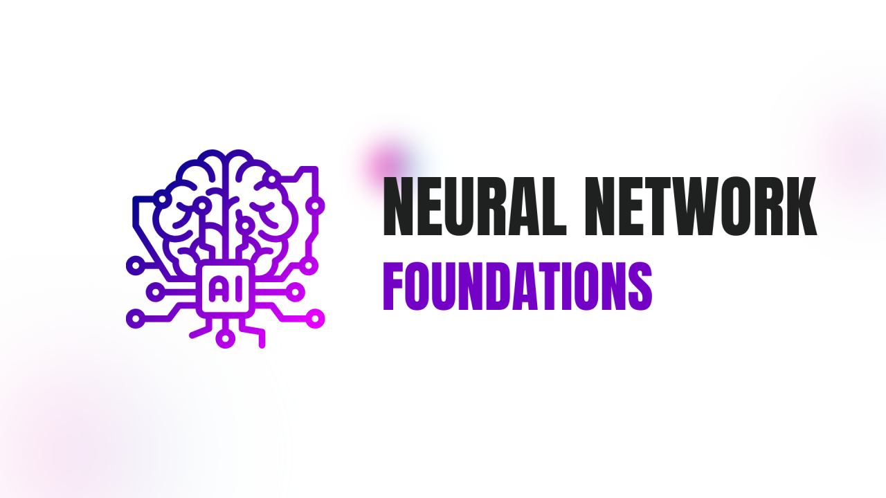 Foundations of Neural Network Foundations of Neural Network