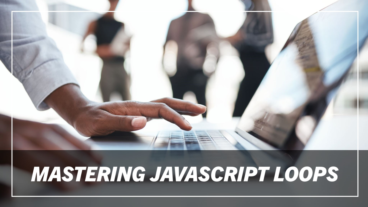 JavaScript Loops: Beyond the Basics (and Your Expectations) | Tom ... JavaScript Loops: Beyond the Basics (and Your Expectations) | Tom ...