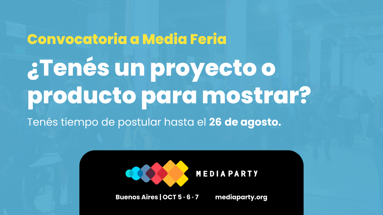 ¡Convocatoria abierta para la Media Feria! ¡Convocatoria abierta para la Media Feria!