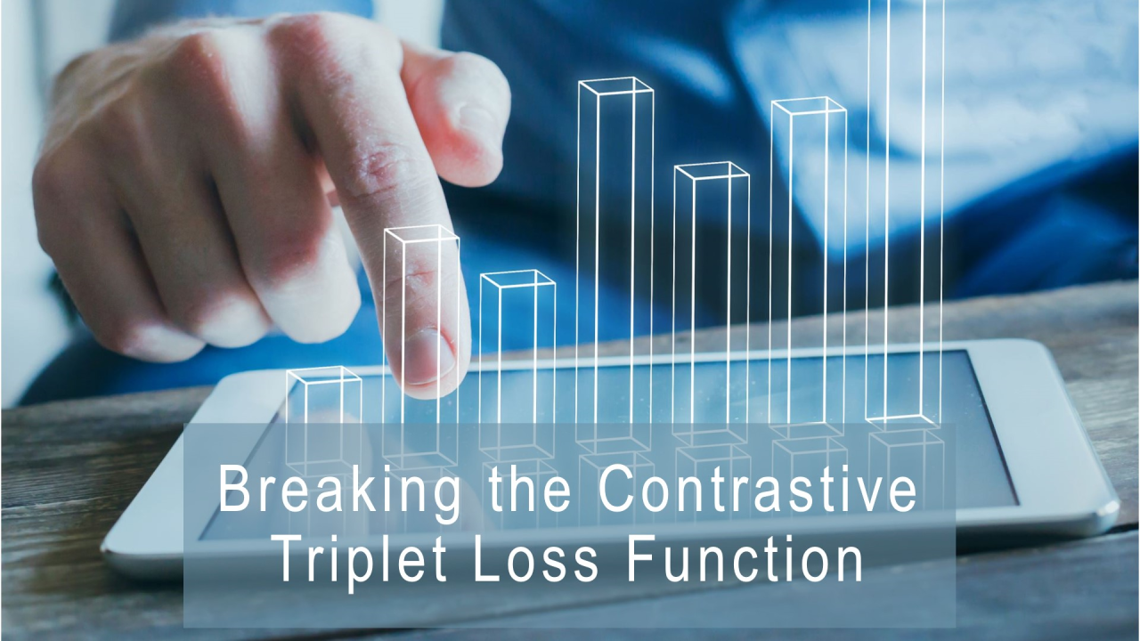 Breaking the contrastive triplet loss function Breaking the contrastive triplet loss function