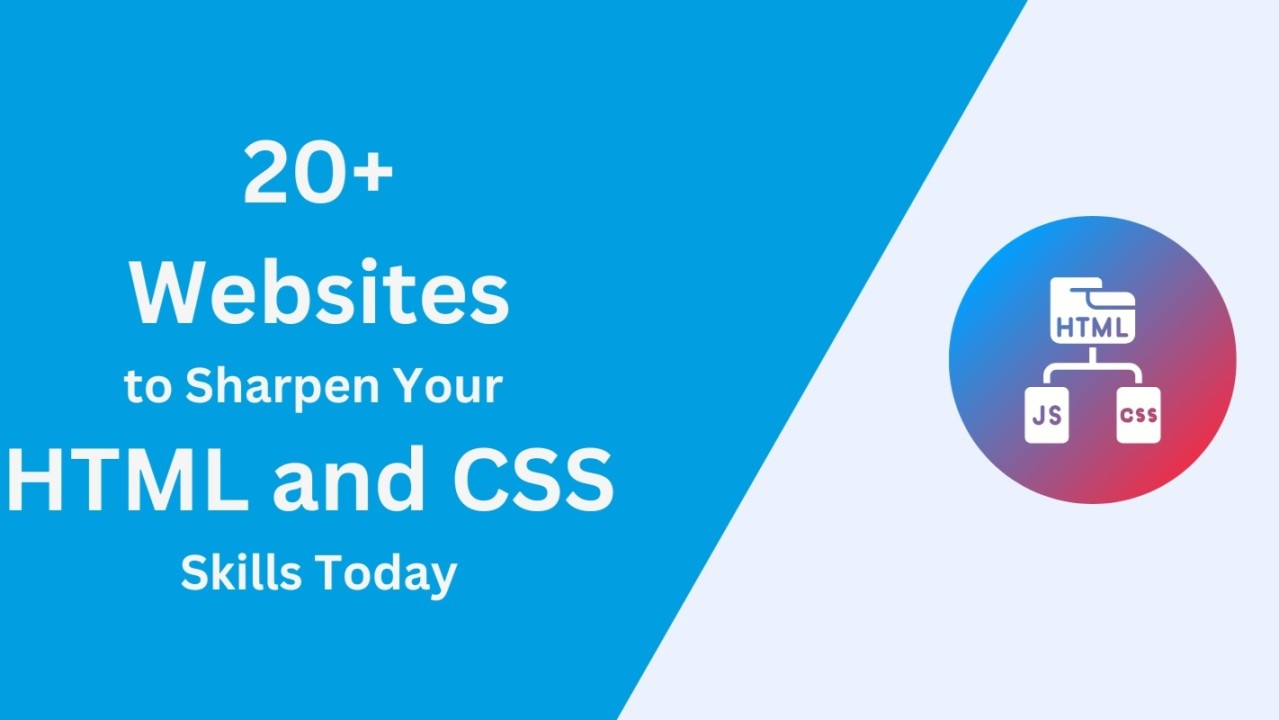 Master HTML and CSS Fast with These 20+ Interactive Practice Master HTML and CSS Fast with These 20+ Interactive Practice