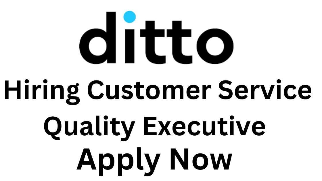 Ditto WFH Hiring For Customer Service Quality Executive | Apply Now Ditto WFH Hiring For Customer Service Quality Executive | Apply Now