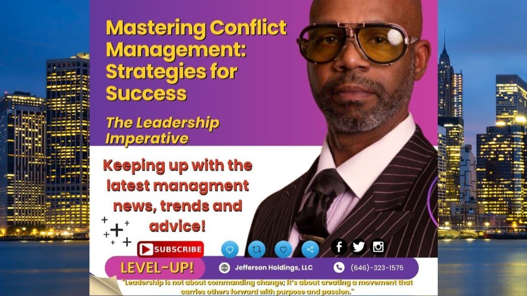 Mastering Conflict Management: Strategies for Success Mastering Conflict Management: Strategies for Success