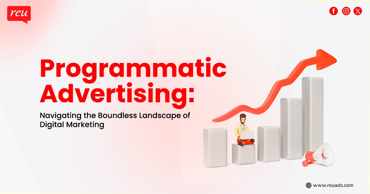 Programmatic Advertising: Navigating the Boundless Landscape of Digital ... Programmatic Advertising: Navigating the Boundless Landscape of Digital ...