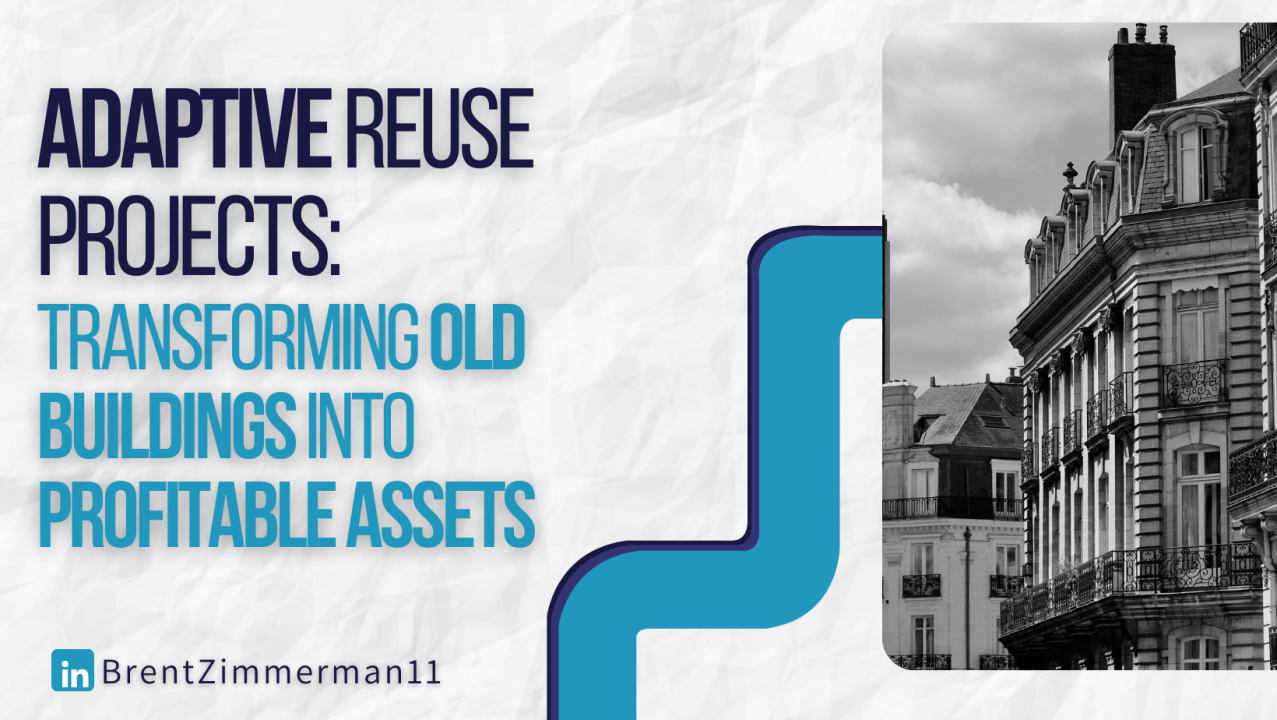 Adaptive Reuse Projects Transforming Old Buildings into Profitable Assets Adaptive Reuse Projects Transforming Old Buildings into Profitable Assets