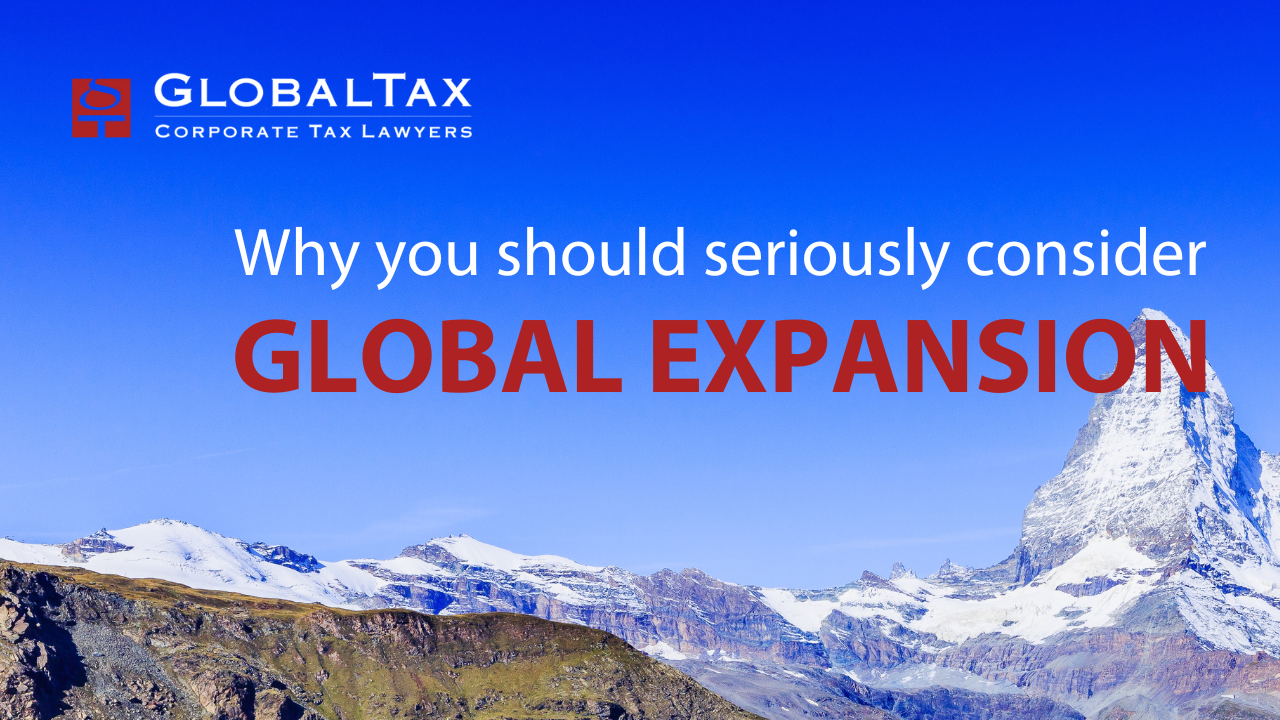Why your company should seriously consider global expansion Why your company should seriously consider global expansion