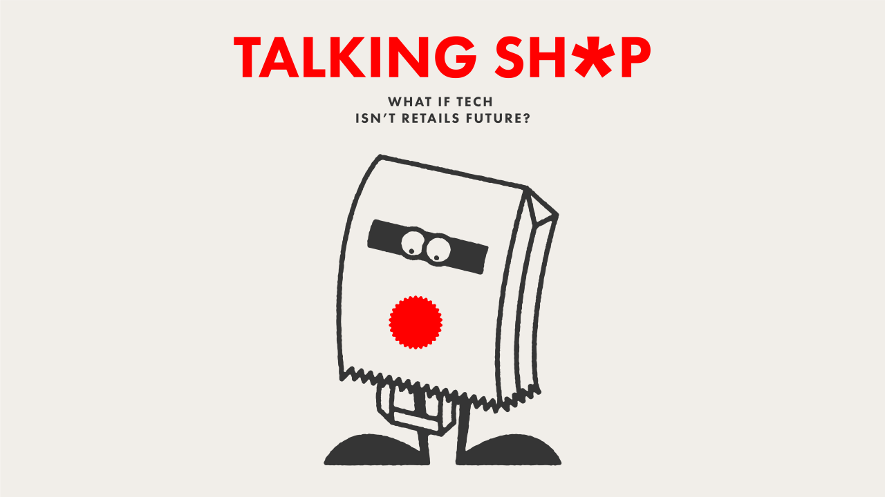 What if Tech Isn’t Retails Future? What if Tech Isn’t Retails Future?