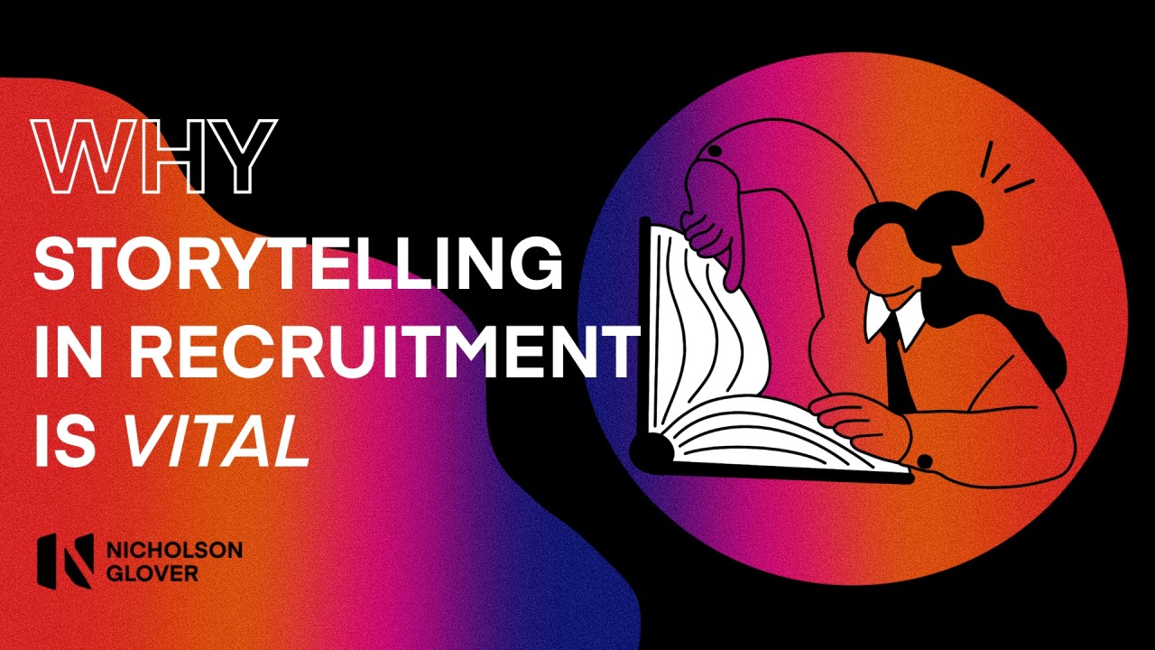 Why Storytelling in Recruitment is Vital Why Storytelling in Recruitment is Vital