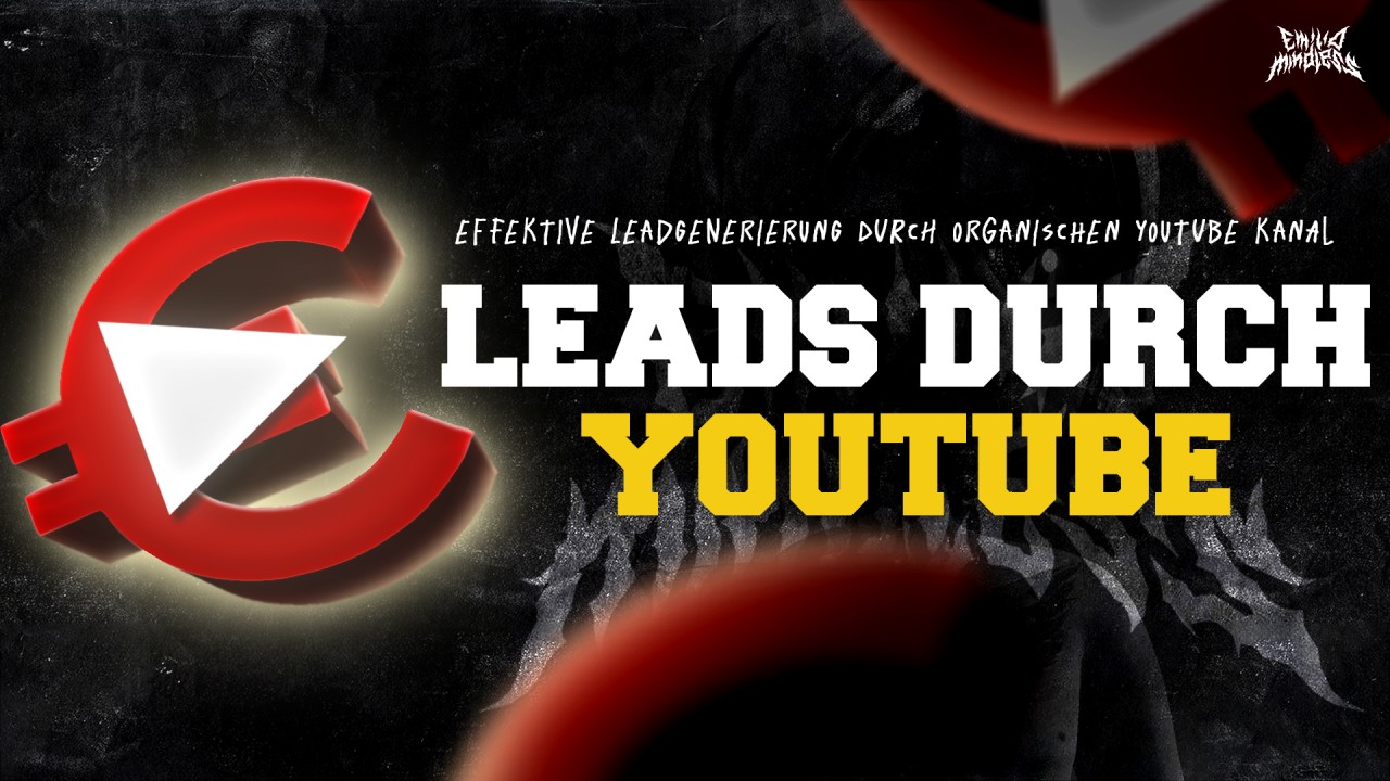Effektive Leadgenerierung durch organischen YouTube-Kanal Effektive Leadgenerierung durch organischen YouTube-Kanal