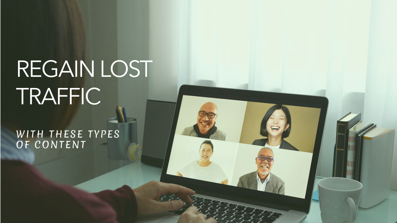 Best Types of Content to Regain Lost Traffic (Victims of Google’s ... Best Types of Content to Regain Lost Traffic (Victims of Google’s ...