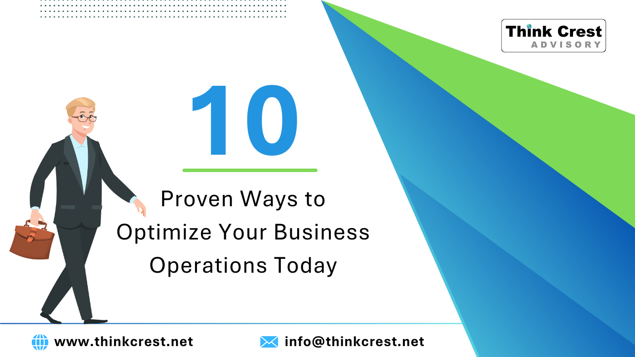 10 Proven Ways to Optimize Your Business Operations Today 10 Proven Ways to Optimize Your Business Operations Today