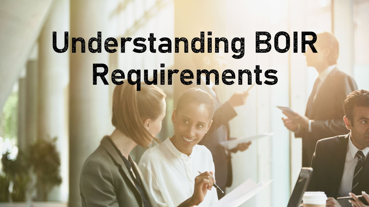 Understanding Beneficial Ownership Information Reporting (BOIR ... Understanding Beneficial Ownership Information Reporting (BOIR ...