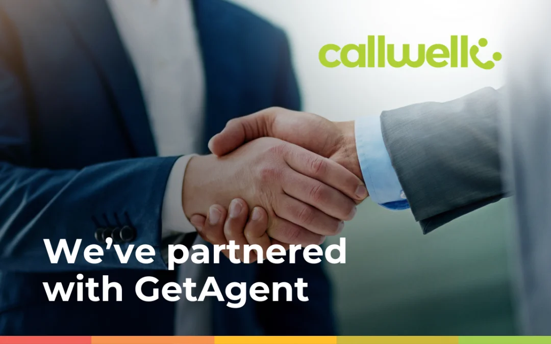 Callwell are delighted to confirm a new partnership with GetAgent Callwell are delighted to confirm a new partnership with GetAgent