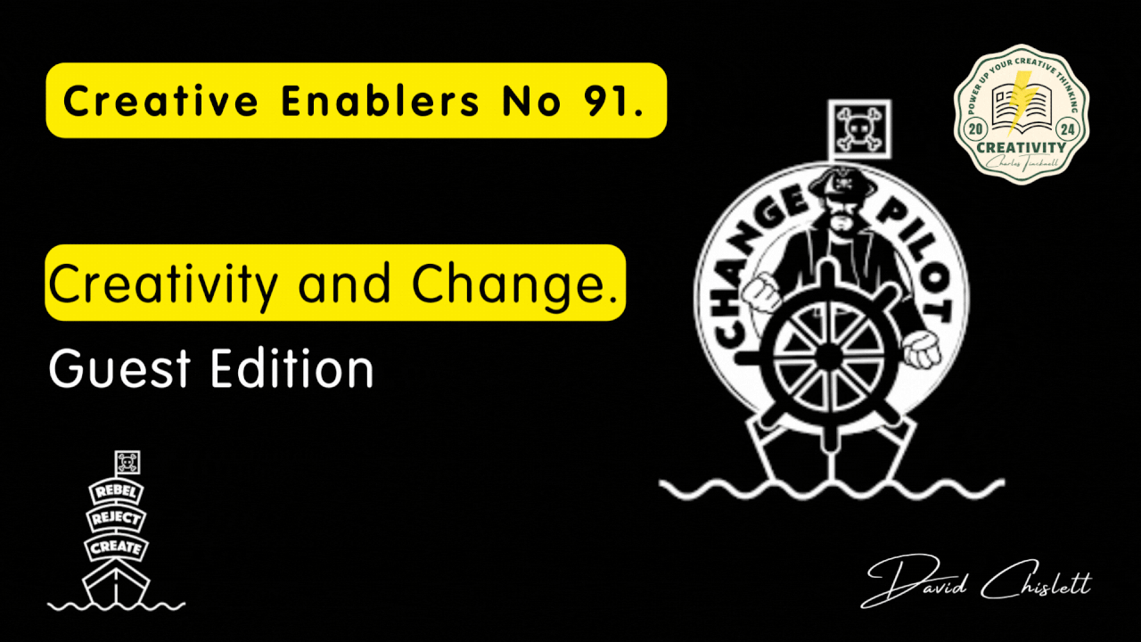 Creativity and Change Creativity and Change