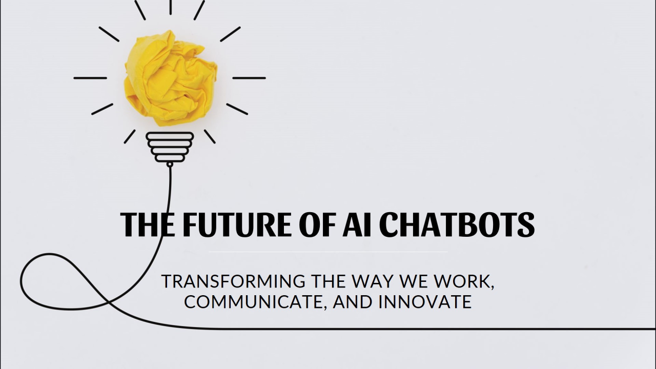 The Future of AI Chatbots: Transforming the Way We Work, Communicate ... The Future of AI Chatbots: Transforming the Way We Work, Communicate ...