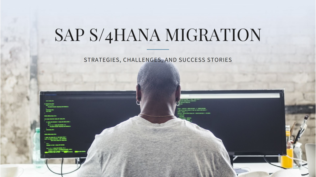 Navigating SAP S/4HANA Migration: Strategies, Challenges, and Success ... Navigating SAP S/4HANA Migration: Strategies, Challenges, and Success ...