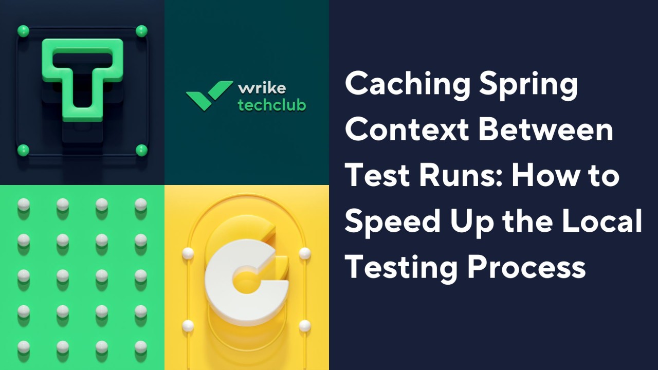 Caching Spring Context Between Test Runs: How to Speed Up the Local ... Caching Spring Context Between Test Runs: How to Speed Up the Local ...