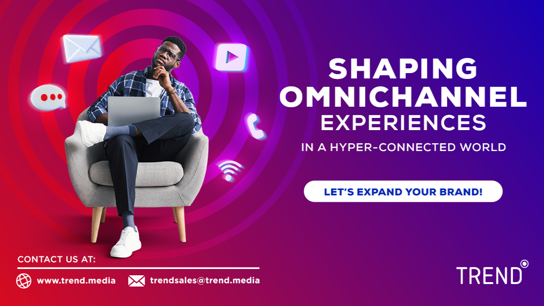 Shaping Omnichannel Experiences in a Hyper-Connected World Shaping Omnichannel Experiences in a Hyper-Connected World