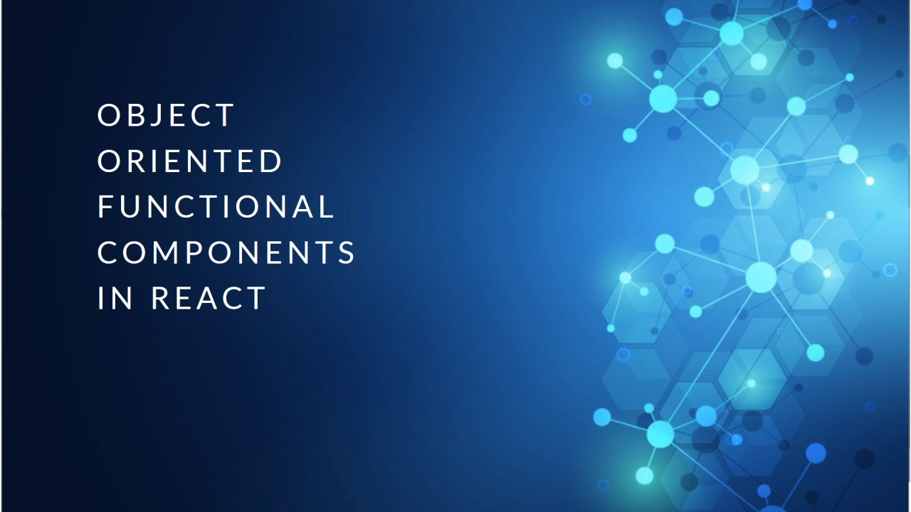 Object Oriented approach for React Object Oriented approach for React