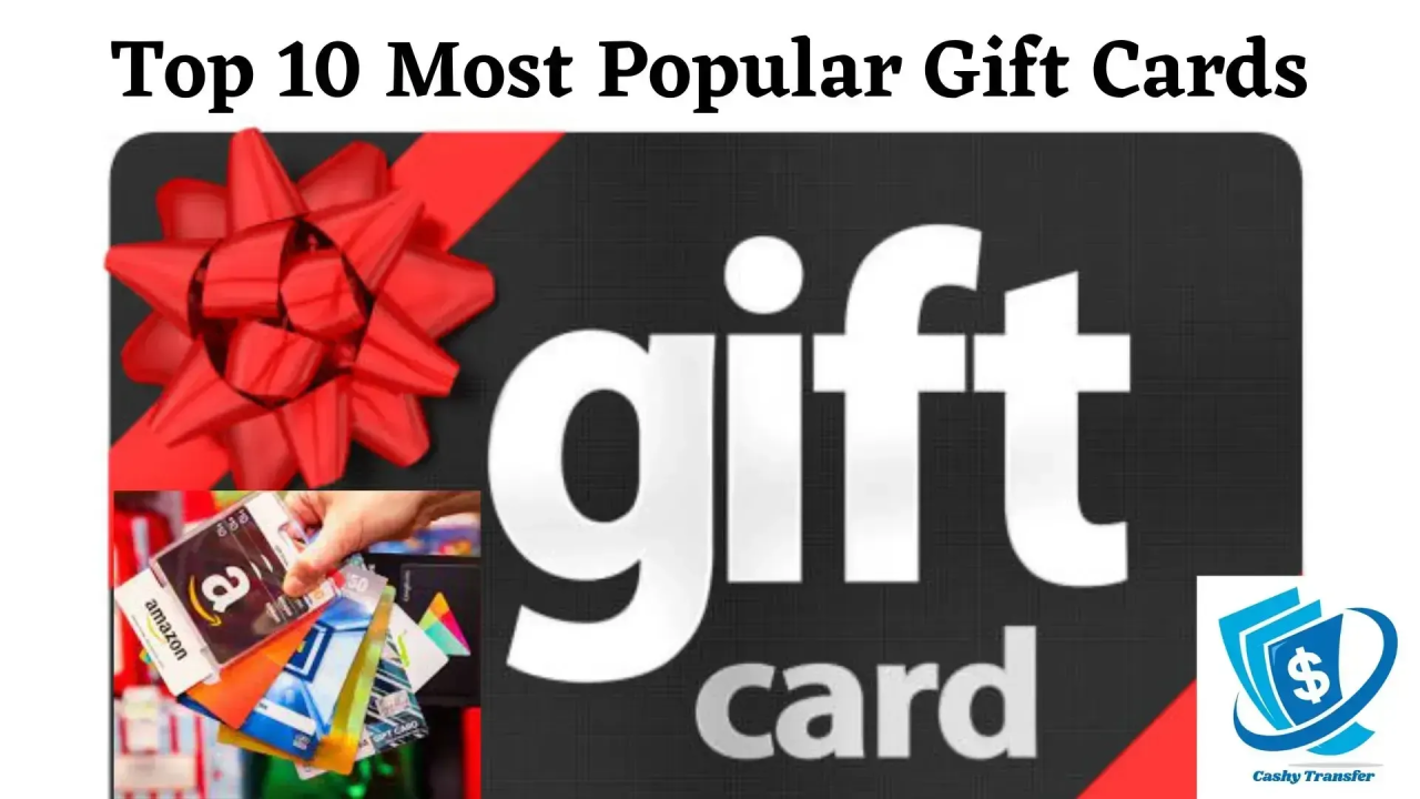 Top 10 Most Popular Gift Cards Top 10 Most Popular Gift Cards