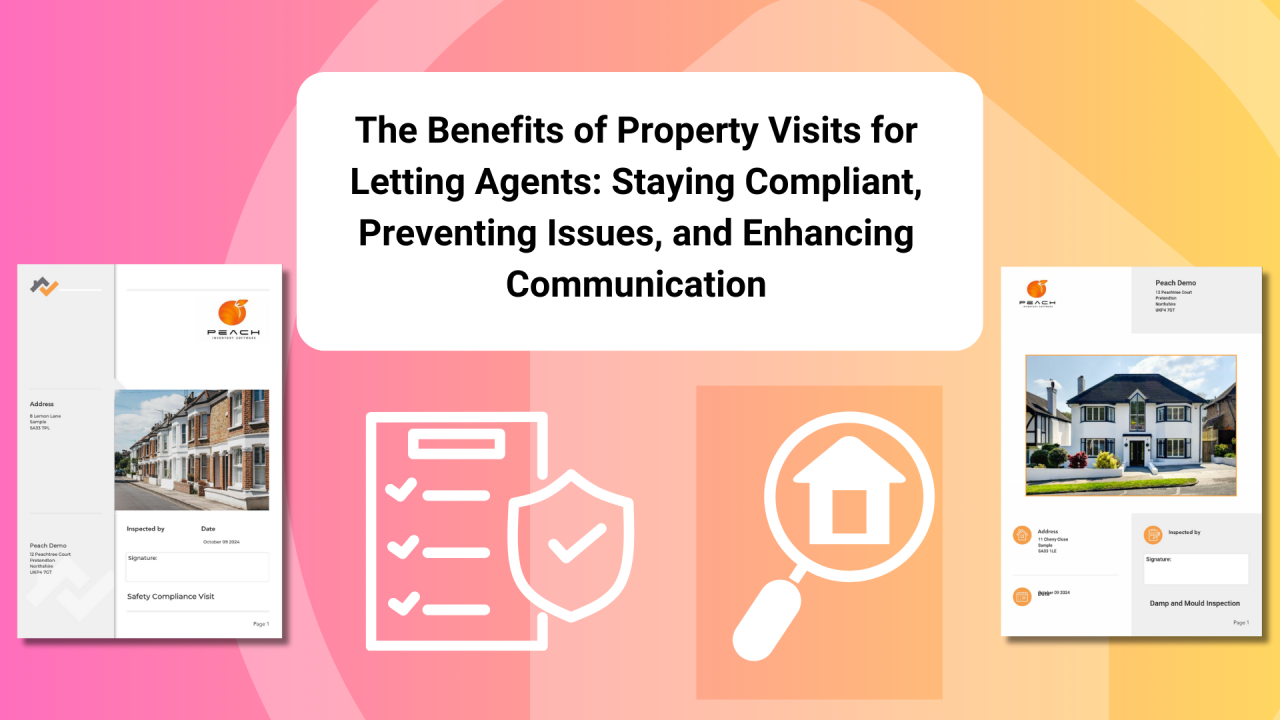 The Benefits of Property Visits for Letting Agents: Staying Compliant ... The Benefits of Property Visits for Letting Agents: Staying Compliant ...