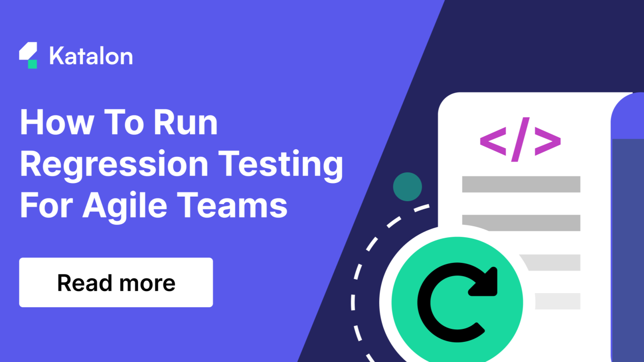 How To Run Regression Testing For Agile Teams? How To Run Regression Testing For Agile Teams?