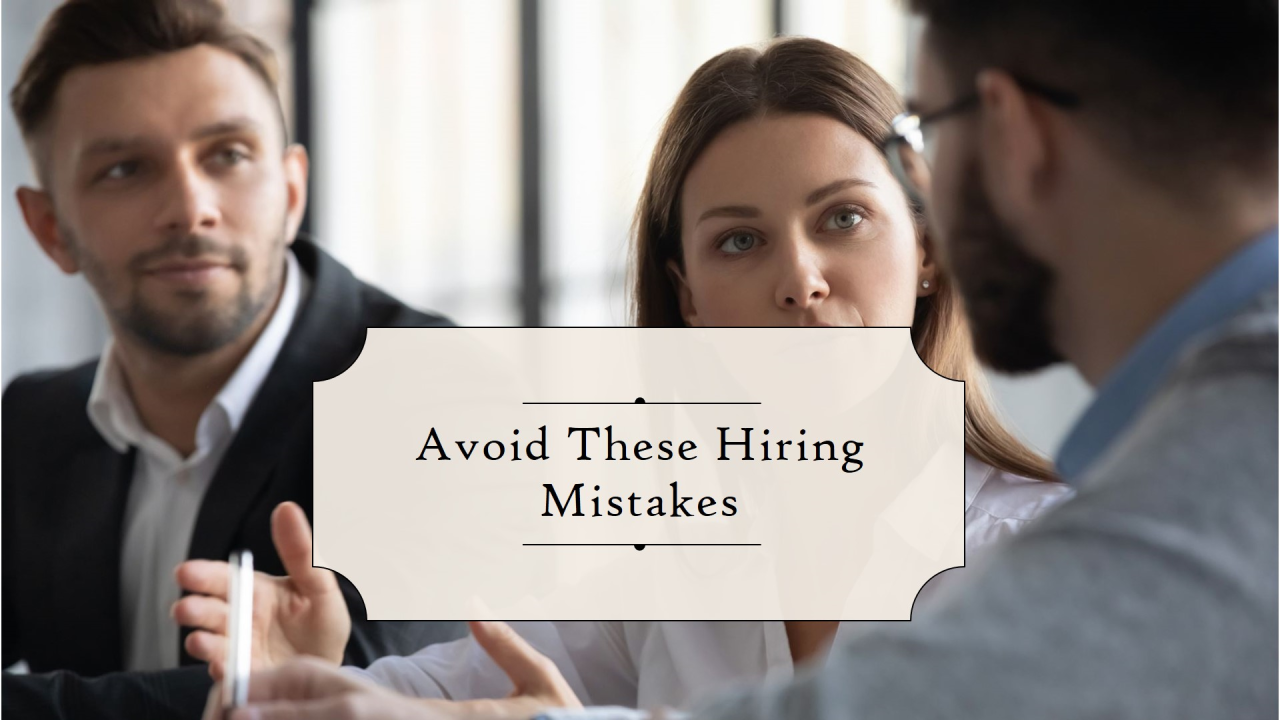 4 Common Mistakes Companies Make When Hiring Senior Positions 4 Common Mistakes Companies Make When Hiring Senior Positions