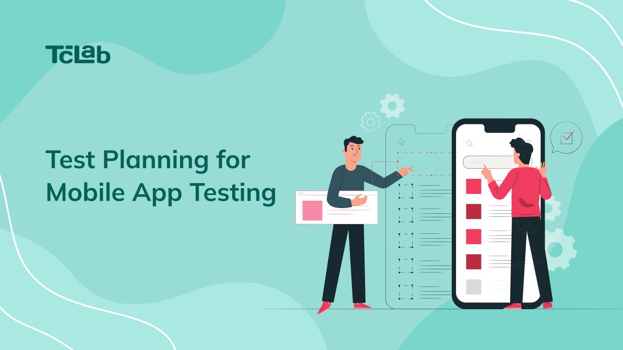 📱 Test Planning for Mobile App Testing | TestCaseLab 📱 Test Planning for Mobile App Testing | TestCaseLab