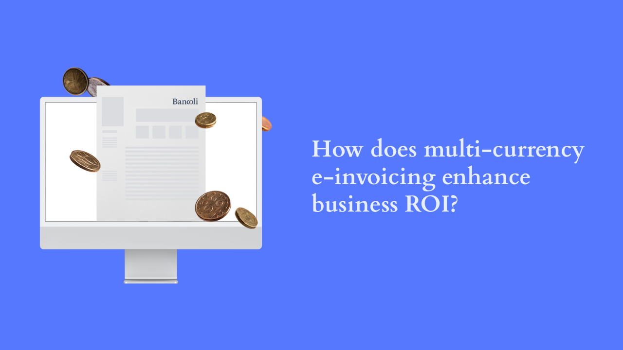 All About Efficiency: How E-Invoicing Streamlines Global B2B Payments All About Efficiency: How E-Invoicing Streamlines Global B2B Payments