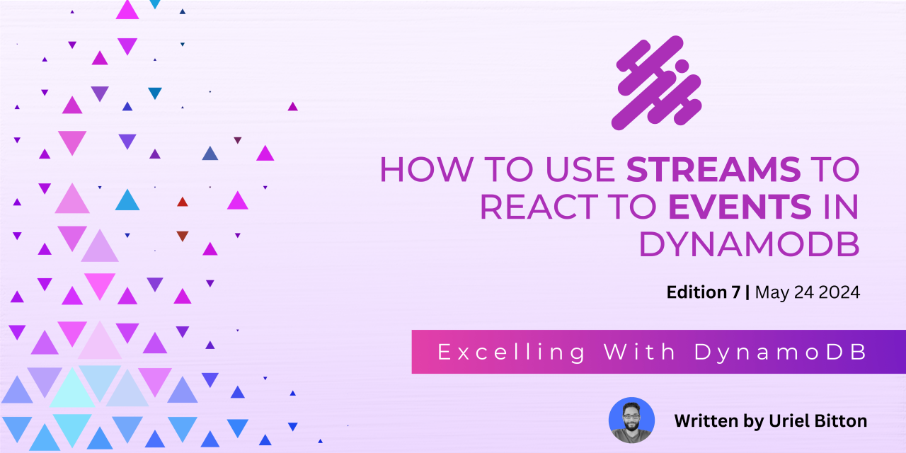 How To Use Streams To React To Events In DynamoDB How To Use Streams To React To Events In DynamoDB
