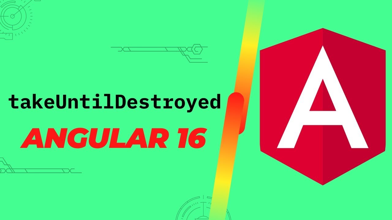 A Guide to the `takeUntilDestroyed` Operator in Angular 16 A Guide to the `takeUntilDestroyed` Operator in Angular 16