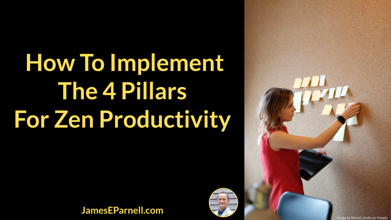 How To Implement The 4 Pillars For Optimal Productivity How To Implement The 4 Pillars For Optimal Productivity