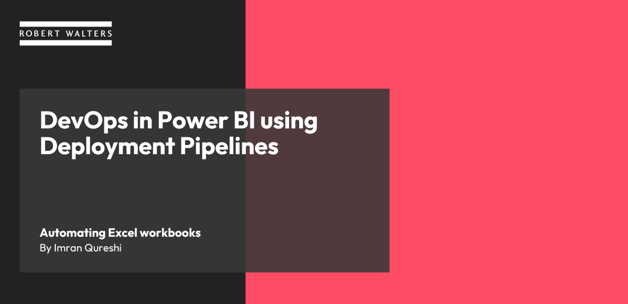 DevOps in Power BI using Deployment Pipelines DevOps in Power BI using Deployment Pipelines