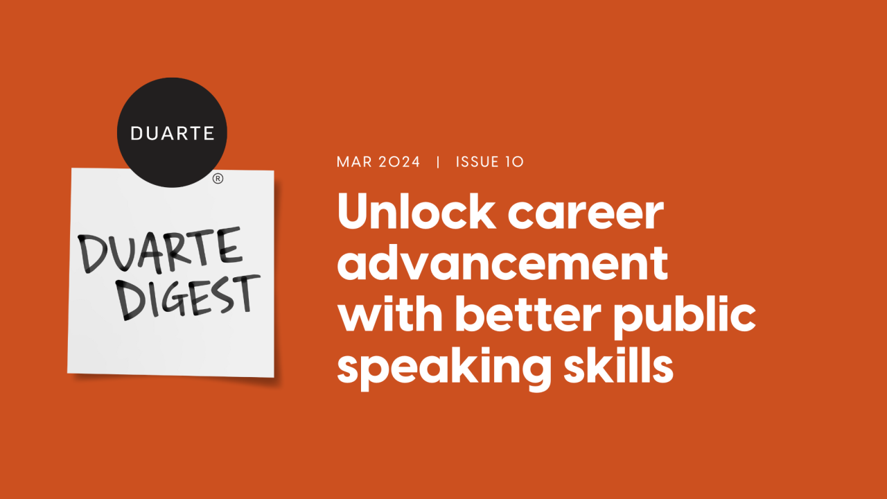 Unlock career advancement with better public speaking skills | Duarte, Inc. Unlock career advancement with better public speaking skills | Duarte, Inc.