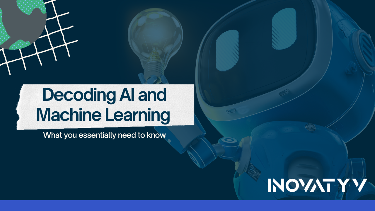 Decoding AI and Machine Learning Decoding AI and Machine Learning