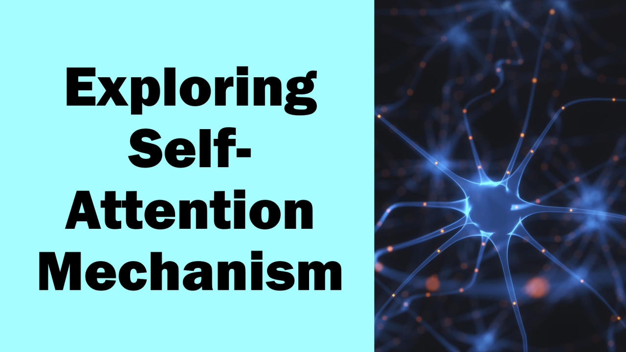 Understanding the Self-Attention Mechanism in Depth: Intuition ... Understanding the Self-Attention Mechanism in Depth: Intuition ...