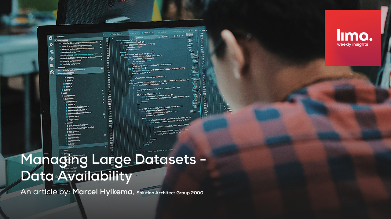 Managing Large Datasets - Data Availability Managing Large Datasets - Data Availability