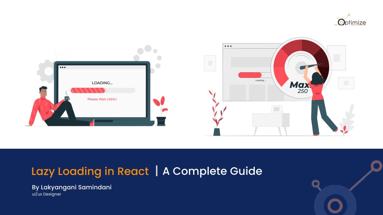 Lazy Loading in React: A Complete Guide Lazy Loading in React: A Complete Guide