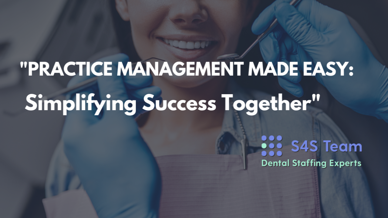 Practice Management Made Easy: Simplifying Success Together Practice Management Made Easy: Simplifying Success Together