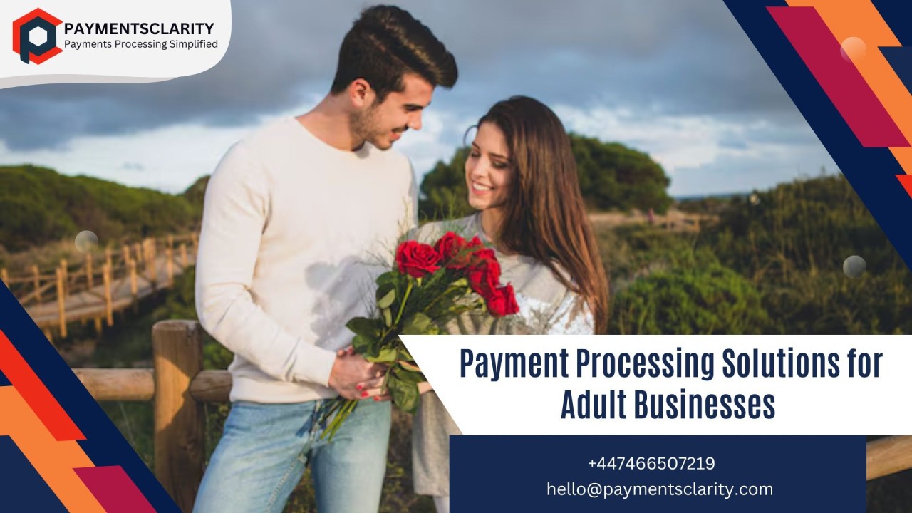 Payment Processing Solutions for Adult Businesses | Soumya Dutta Payment Processing Solutions for Adult Businesses | Soumya Dutta