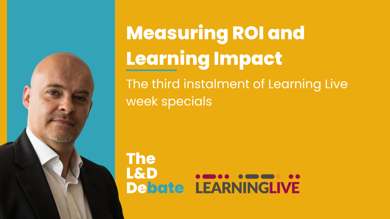 Measuring ROI and Learning Impact Measuring ROI and Learning Impact